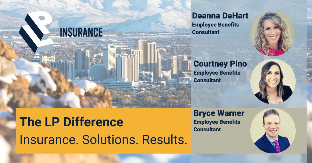 LP Insurance Services, LLC. Welcomes DeHart, Pino & Warner to Reno ...